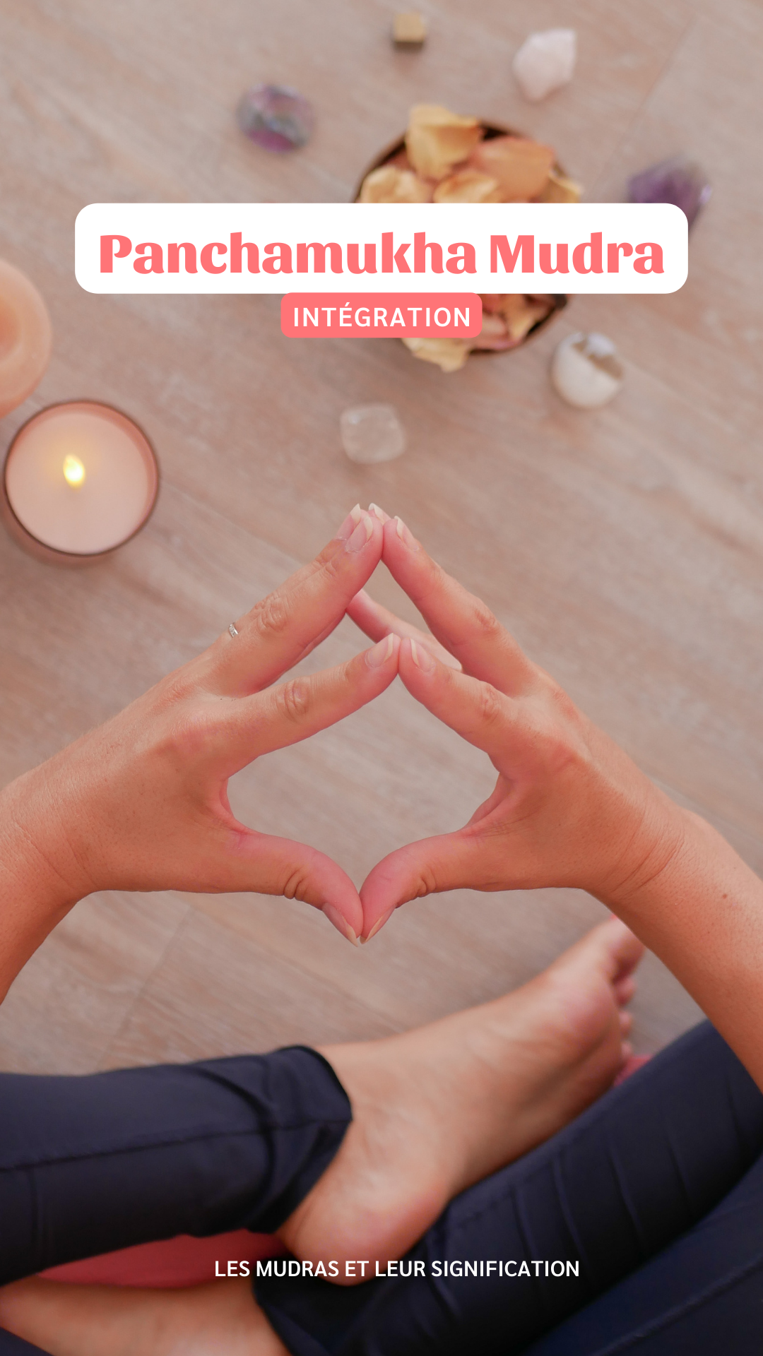 Les Mudras et leurs pouvoirs